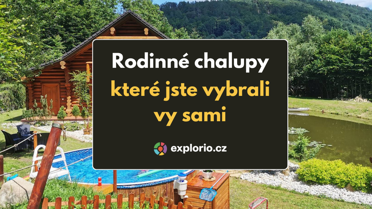Nejlepší chalupy pro rodiny s dětmi, které ... | Explorio.cz